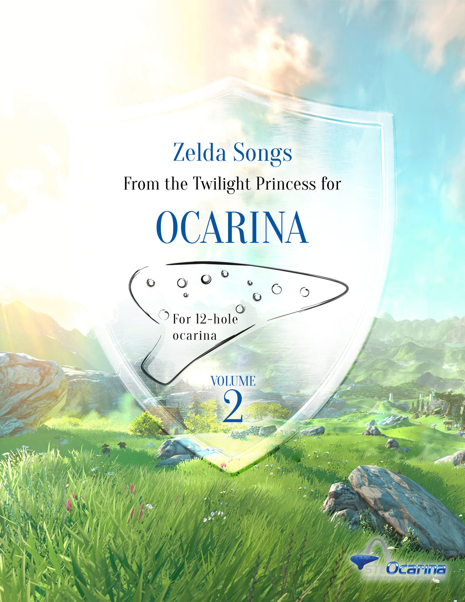 Songs from the Twilight Princess for 12 Hole Ocarinas and Treble Instr ...